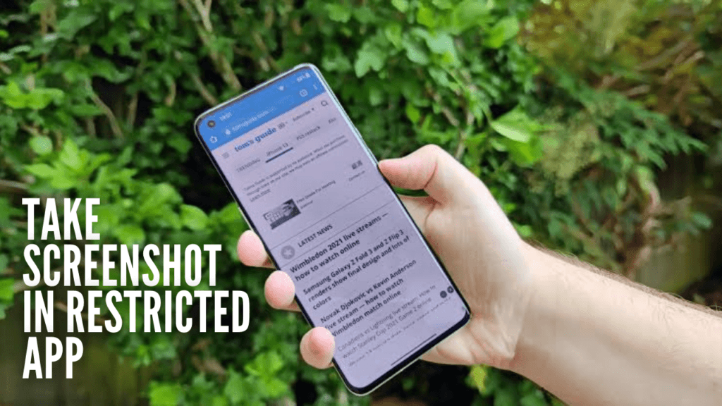 How To Take Screenshots In Restricted App 5 Best Ways